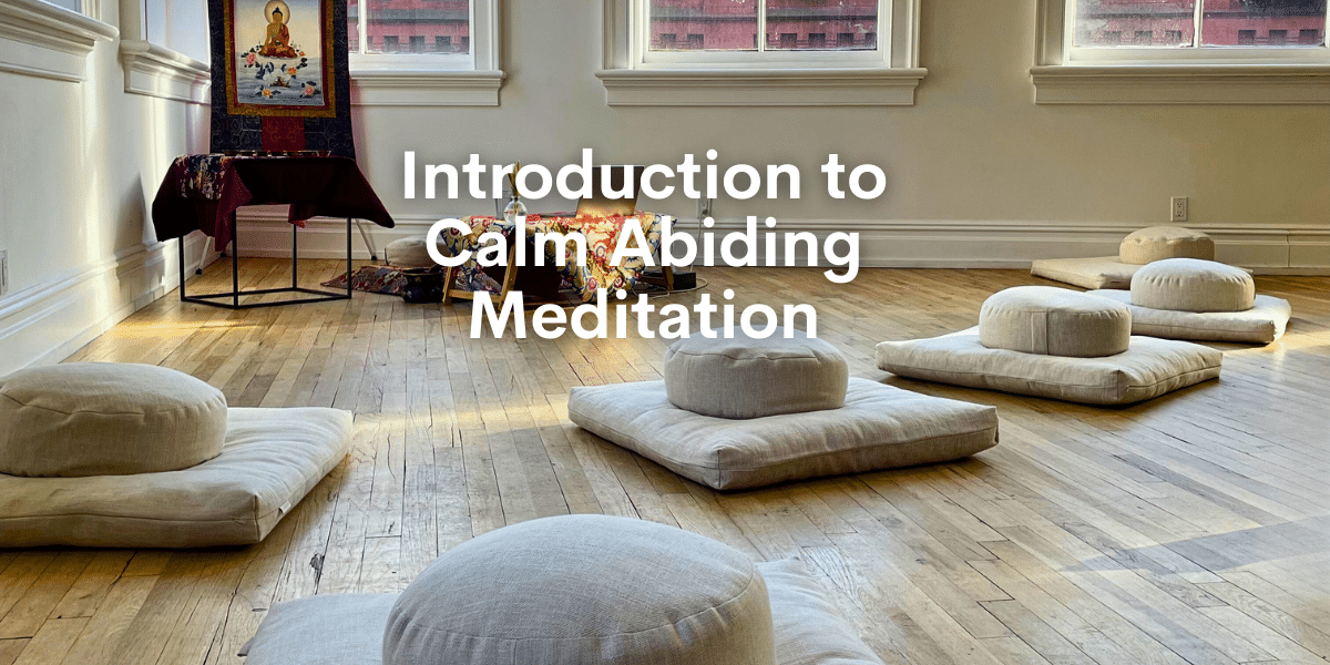 Namchak Tibetan Buddhist Practice & Retreat - Intro to Calm Abiding ...